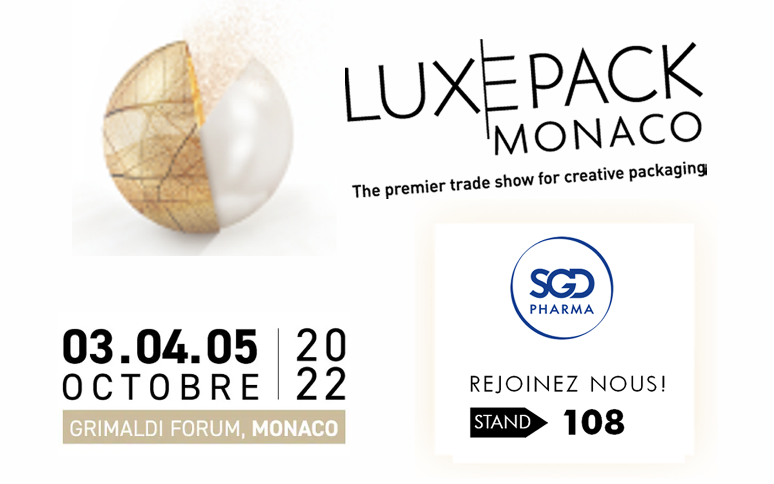 LUXE PACK Monaco - 3 to 5 October 2022 - Booth No.108 | SGD Pharma